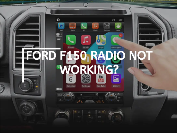 2013 Ford F150 Radio Not Working